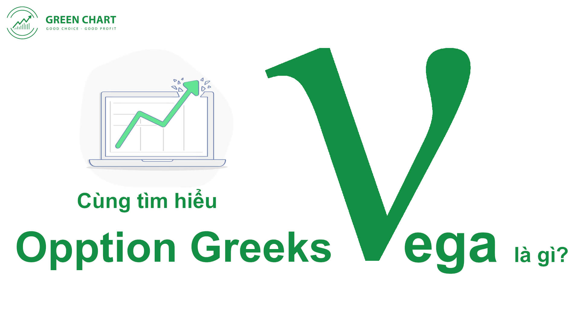 Option Greeks: Vega Greenchart